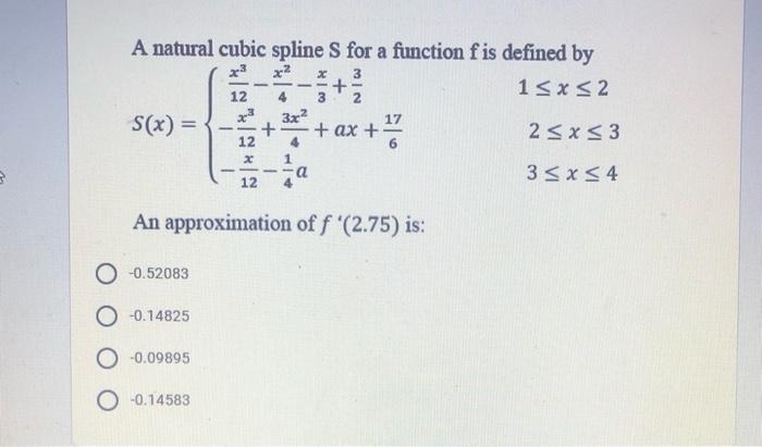Solved A natural cubic spline S for a function f is defined | Chegg.com