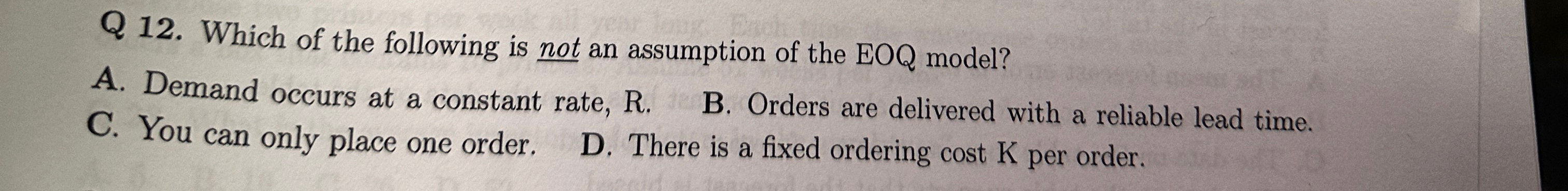 Solved Q 12. ﻿Which of the following is not an assumption of | Chegg.com