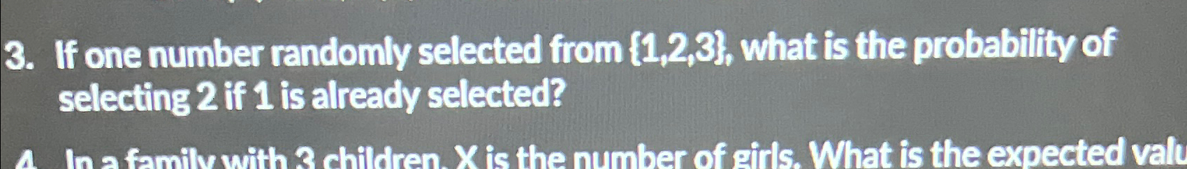 Solved If one number randomly selected from {1,2,3}, ﻿what | Chegg.com