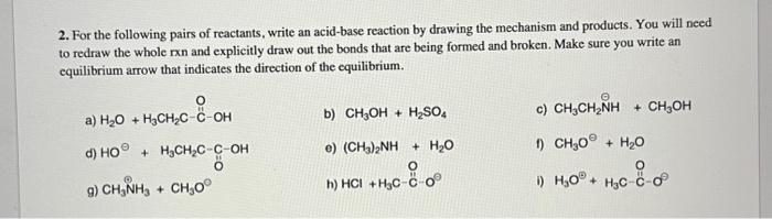 Solved 2. For the following pairs of reactants, write an | Chegg.com