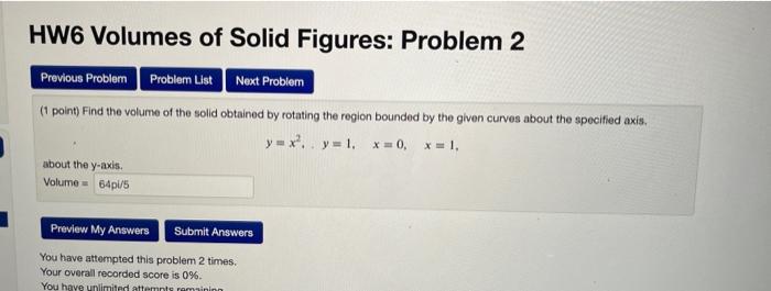 Solved HW6 Volumes of Solid Figures: Problem 2 (1 point) | Chegg.com