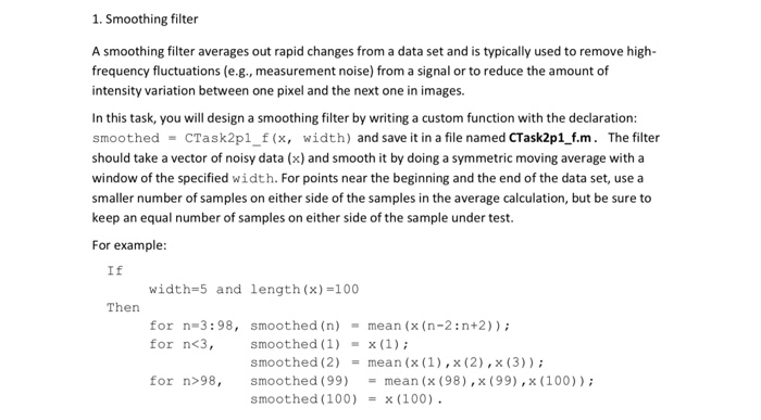 Solved 1. Smoothing filter A smoothing filter averages out | Chegg.com