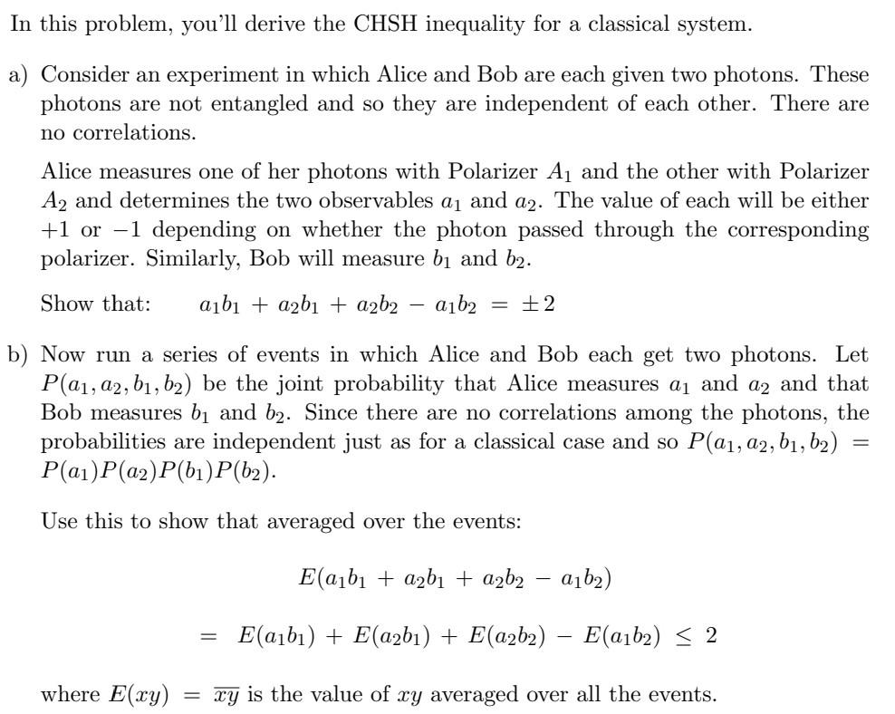 Solved In this problem, you'll derive the CHSH inequality | Chegg.com