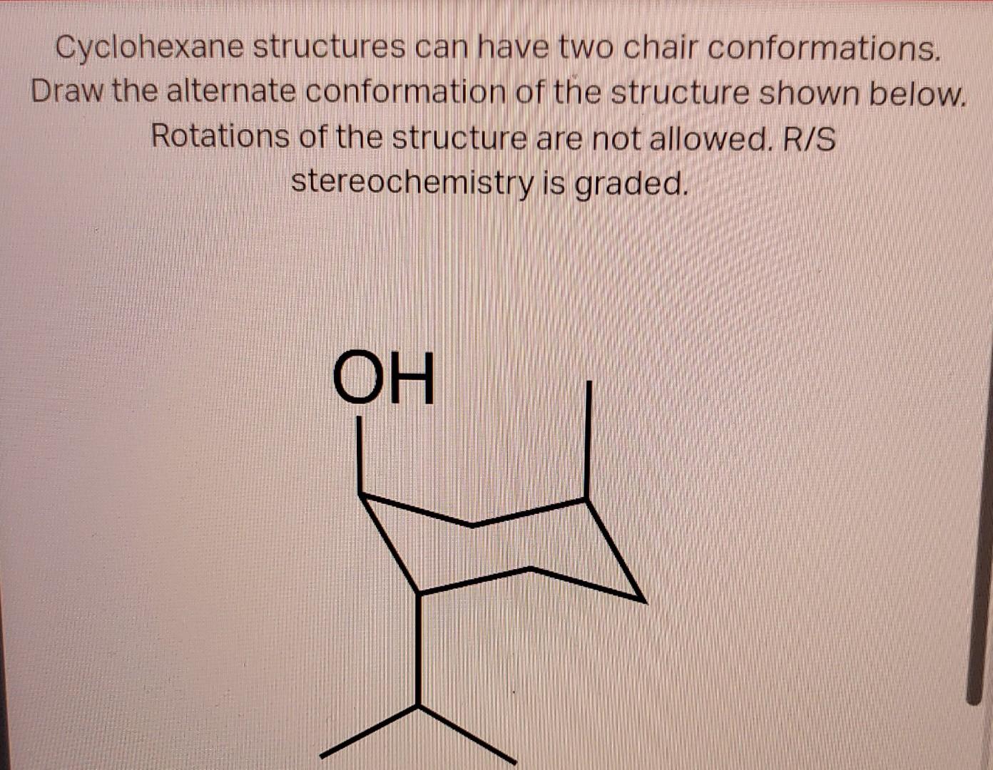Solved Provide the most stable (lowest energy) chair | Chegg.com