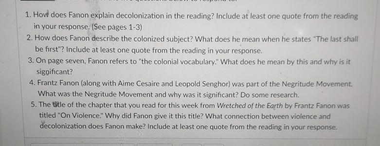 Solved How does Fanon explain decolonization in the reading? | Chegg.com