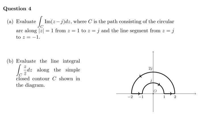 Solved (a) Evaluate ∫CIm(z−j)dz, where C is the path | Chegg.com