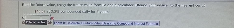 Solved Find The Future Value Using The Future Value Formula 4098