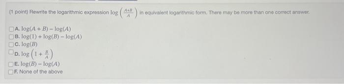 Solved 1 Point Rewrite The Logarithmic Expression 