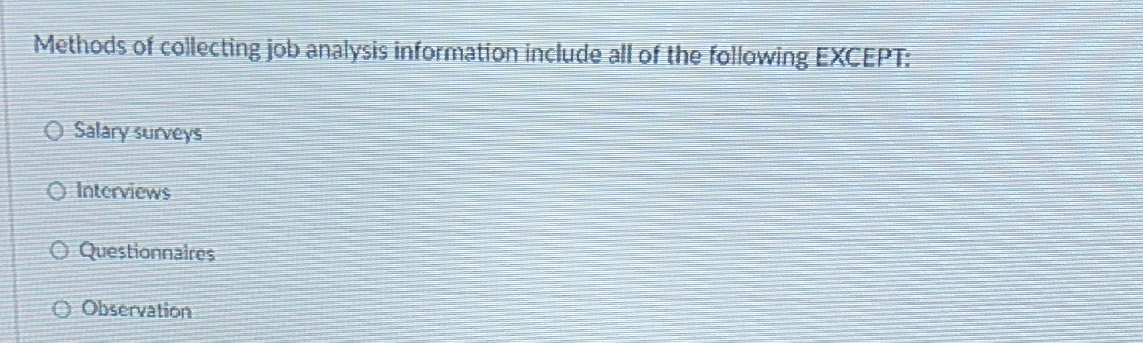 Solved Methods of collecting job analysis information | Chegg.com