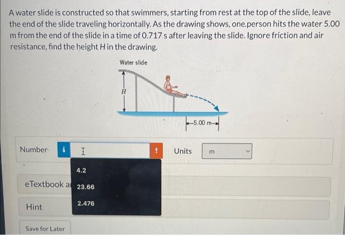 Solved A water slide is constructed so that swimmers, | Chegg.com