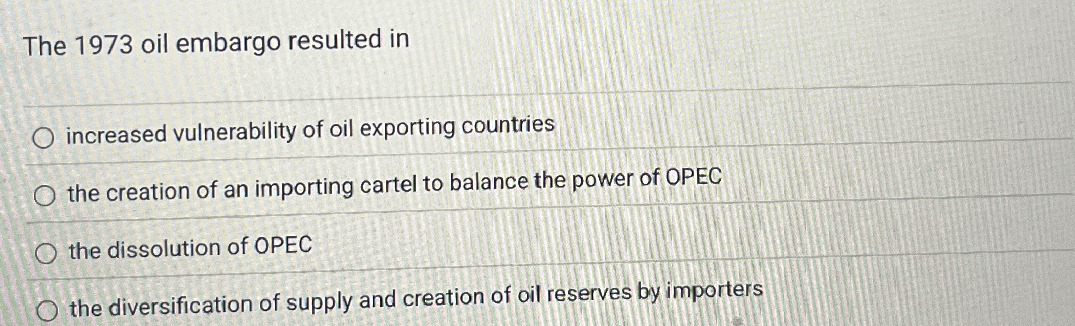 Solved The 1973 ﻿oil embargo resulted inincreased | Chegg.com
