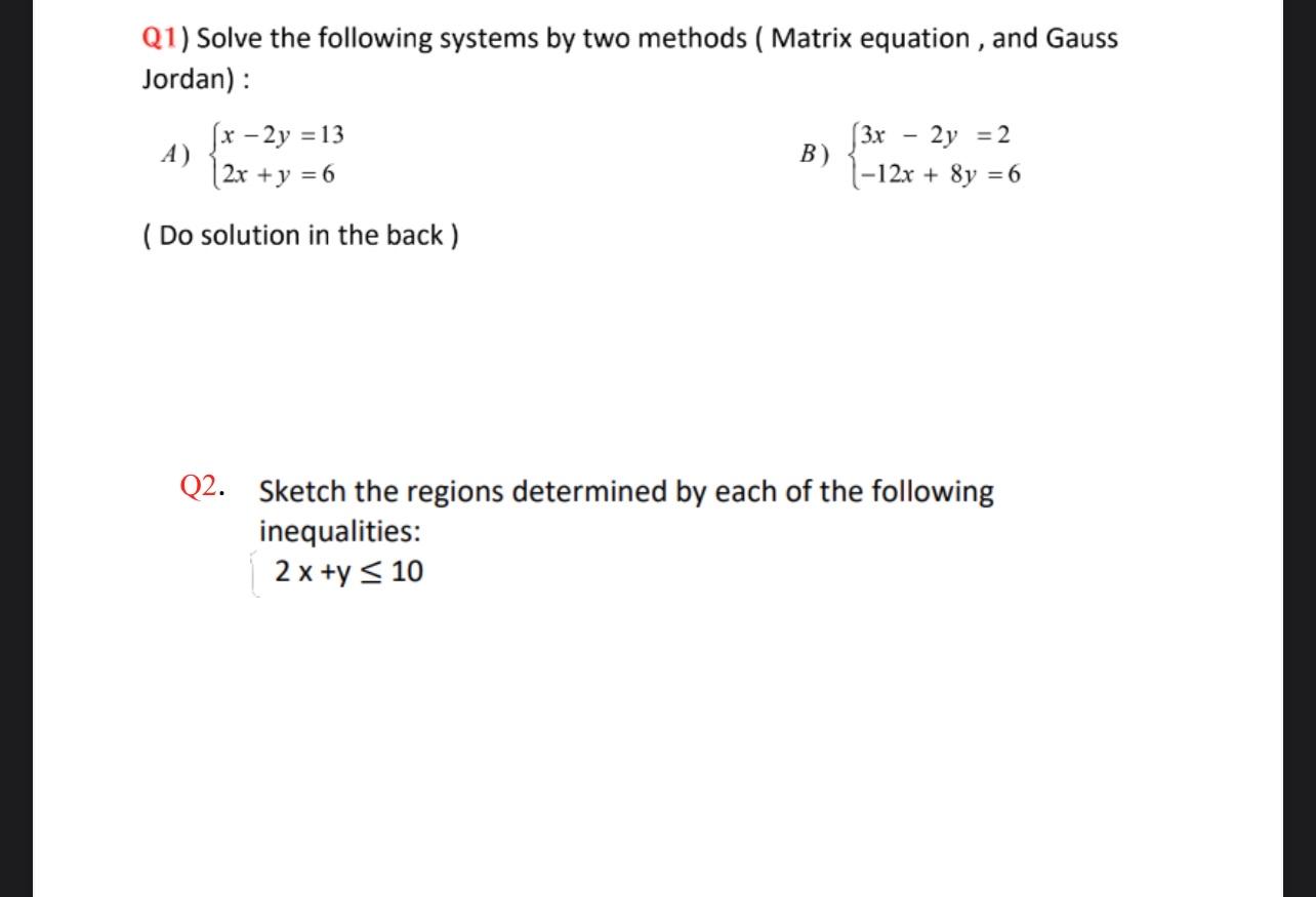Solved Q1) ﻿Solve the following systems by two methods | Chegg.com