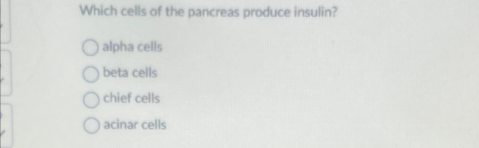 Solved Which cells of the pancreas produce insulin?alpha | Chegg.com