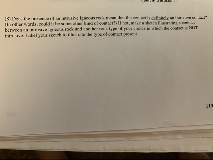 Solved (8) Does the presence of an intrusive igneous rock | Chegg.com