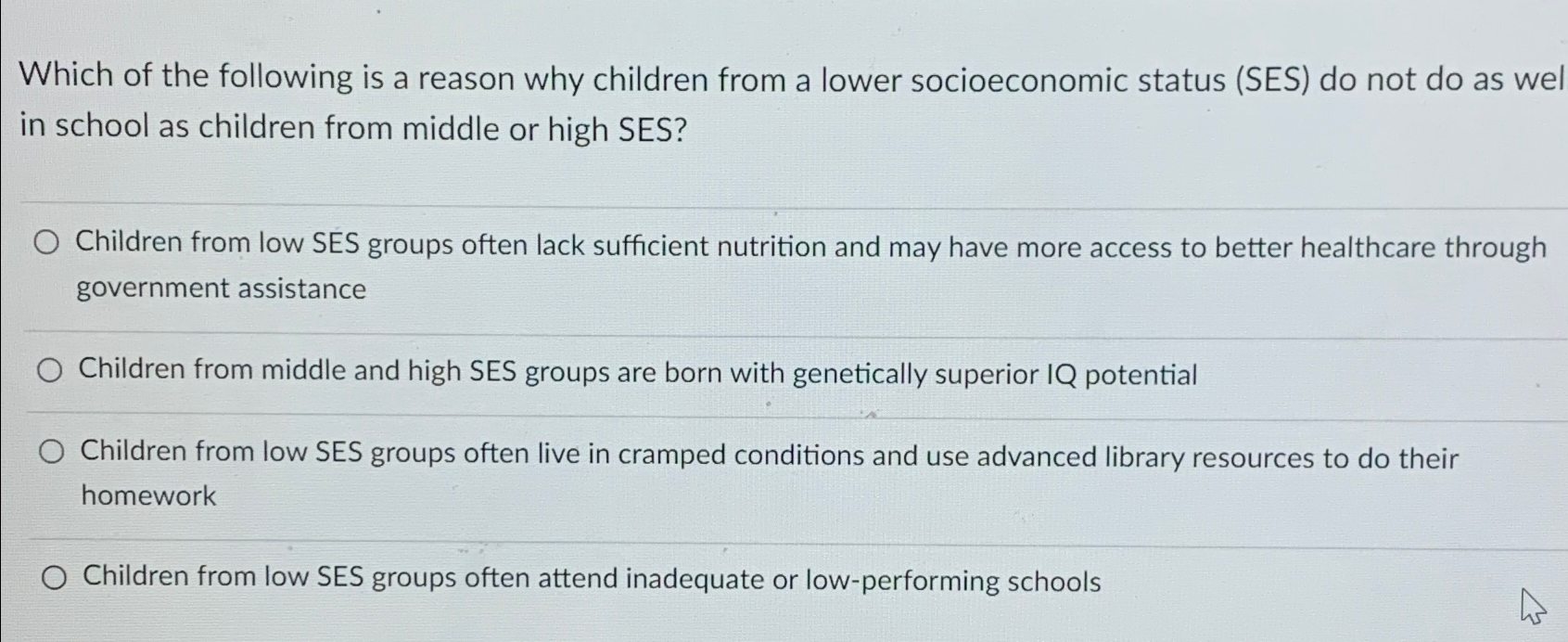 Solved Which of the following is a reason why children from | Chegg.com