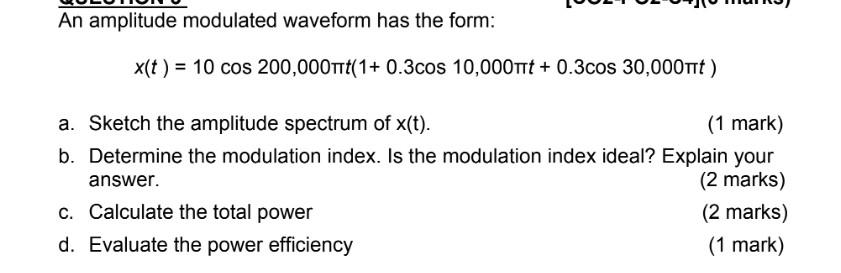 Solved An amplitude modulated waveform has the form: | Chegg.com