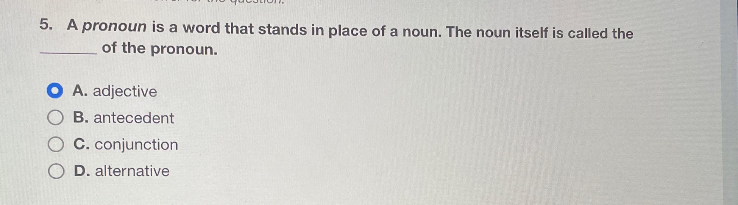 Solved A pronoun is a word that stands in place of a noun. | Chegg.com