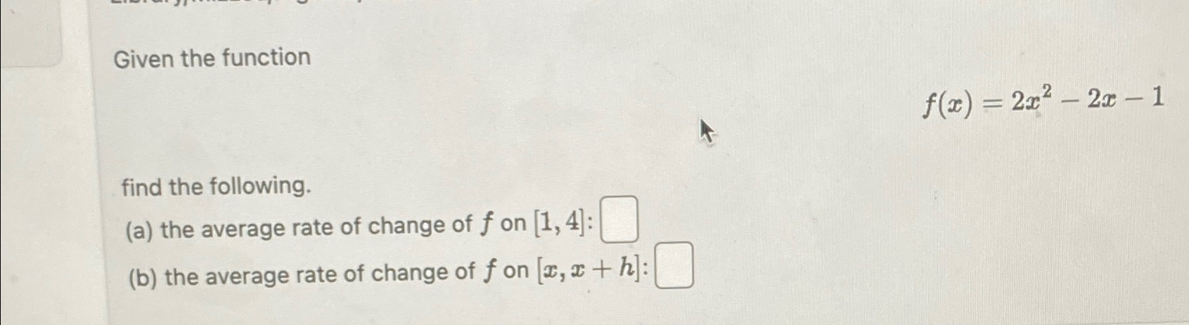 Solved Given the functionf(x)=2x2-2x-1find the following.(a) | Chegg.com