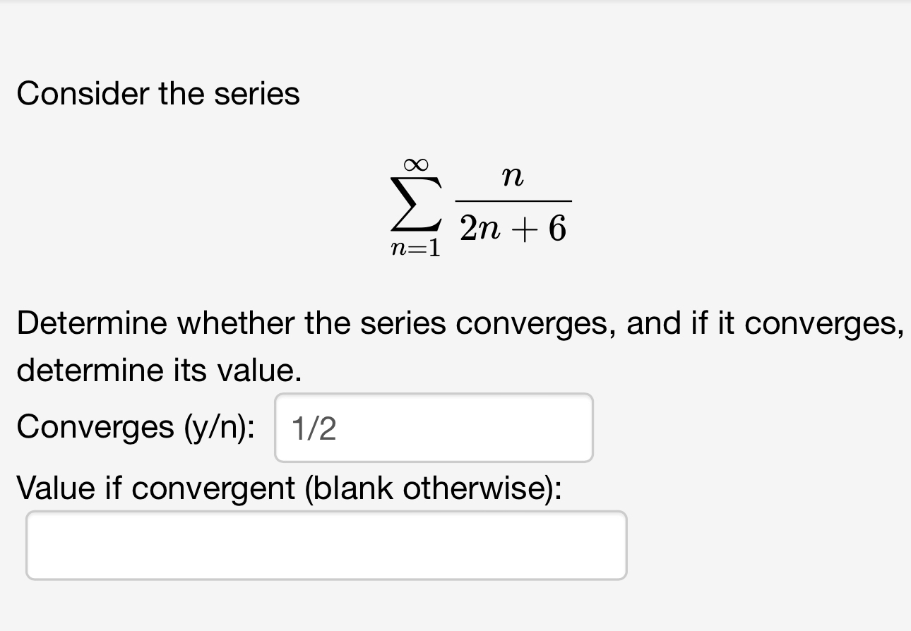 Solved Consider the series∑n=1∞n2n+6Determine whether the | Chegg.com
