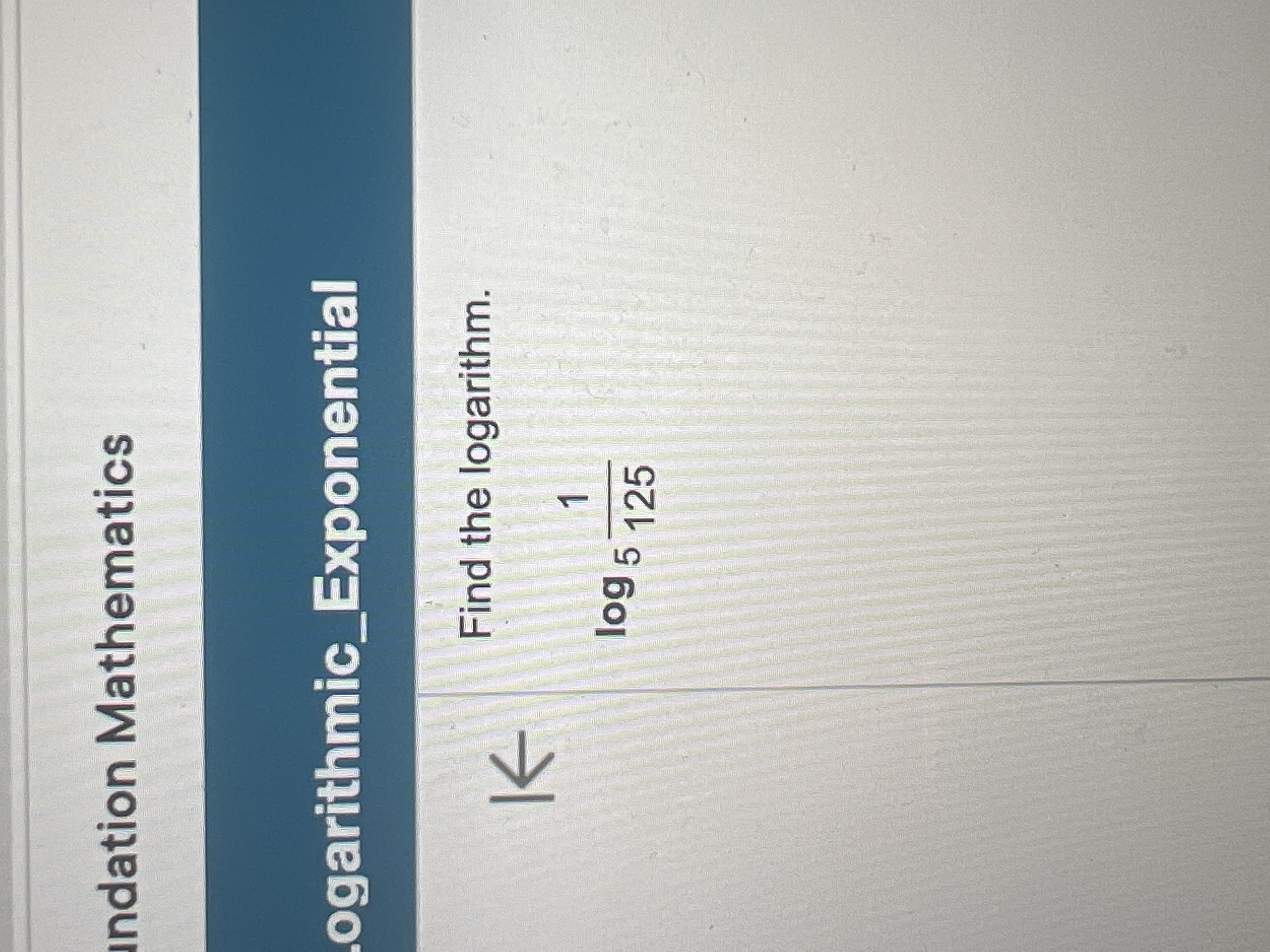 Solved Indation Mathematicsogarithmic_ExponentialFind the | Chegg.com