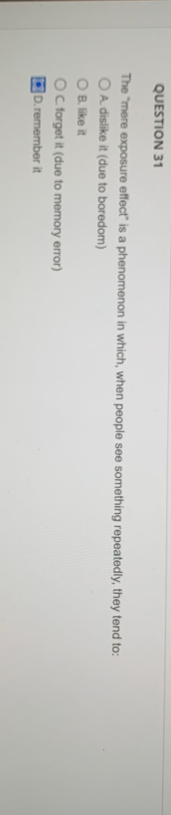 Solved QUESTION 31The "mere exposure effect" is a phenomenon | Chegg.com