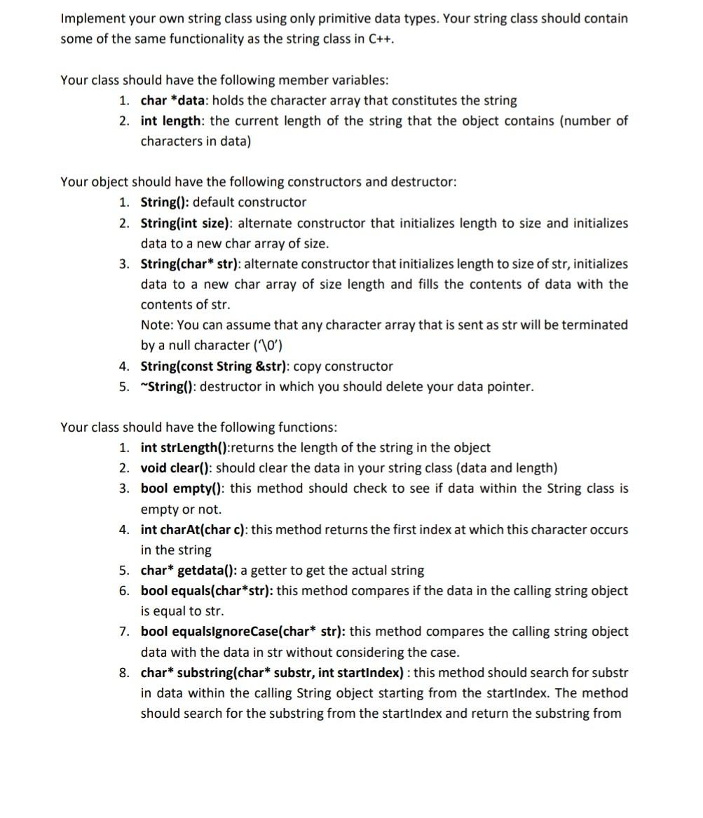 Solved Implement your own string class using only primitive | Chegg.com