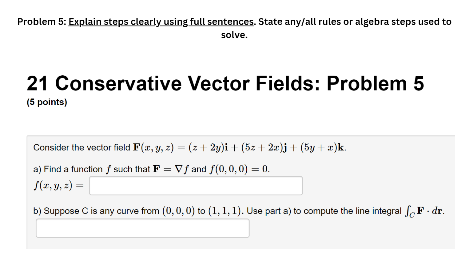 Solved Problem 5: Explain steps clearly using full | Chegg.com