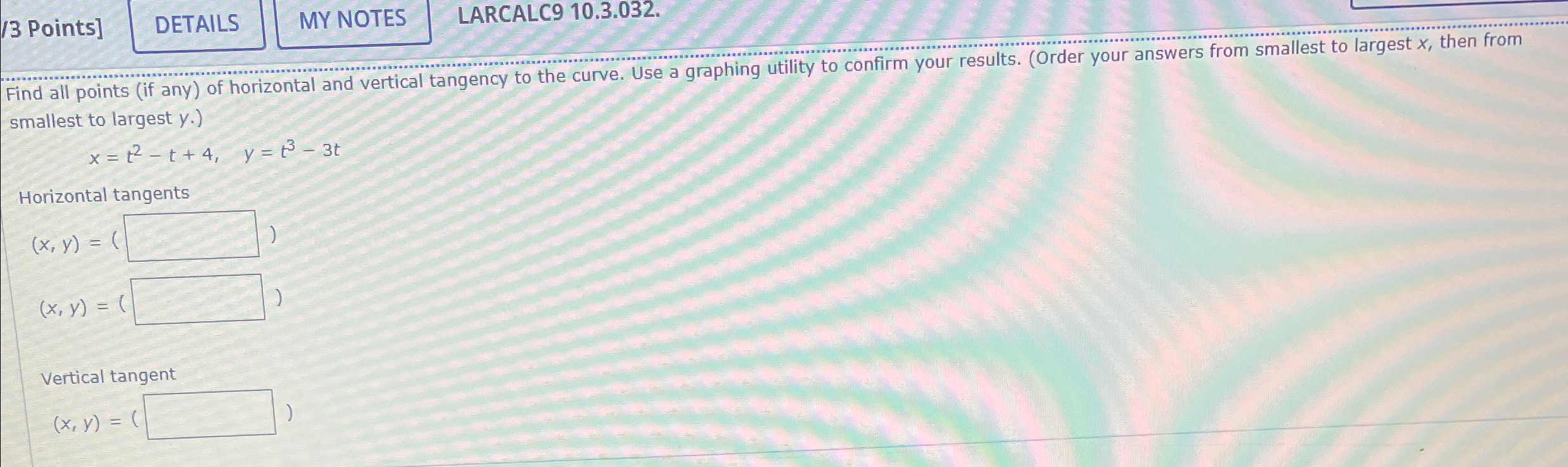 Solved 3 ﻿Points]LARCALC9 10.3.032. ﻿smallest to largest | Chegg.com