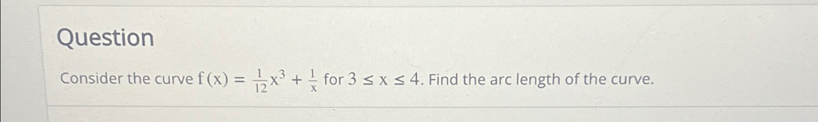 Solved Questionconsider The Curve F X 112x3 1x ﻿for 3≤x≤4