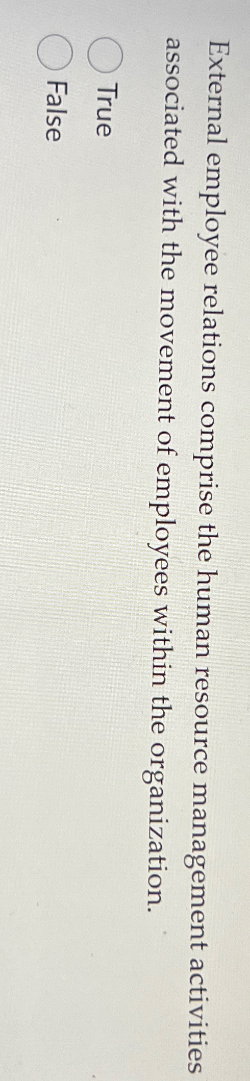 Solved External employee relations comprise the human | Chegg.com