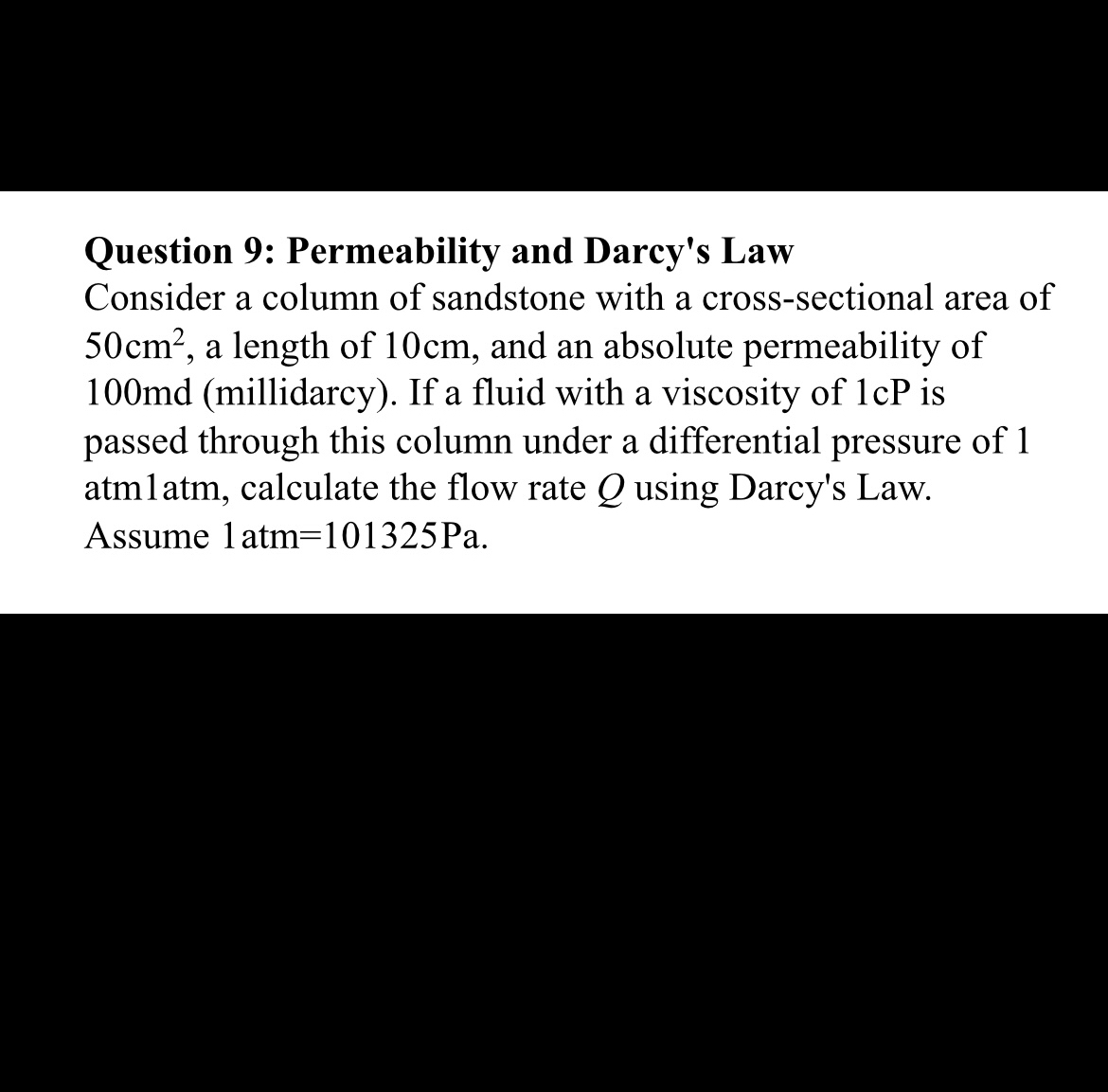 Solved Question 9: Permeability and Darcy's LawConsider a | Chegg.com