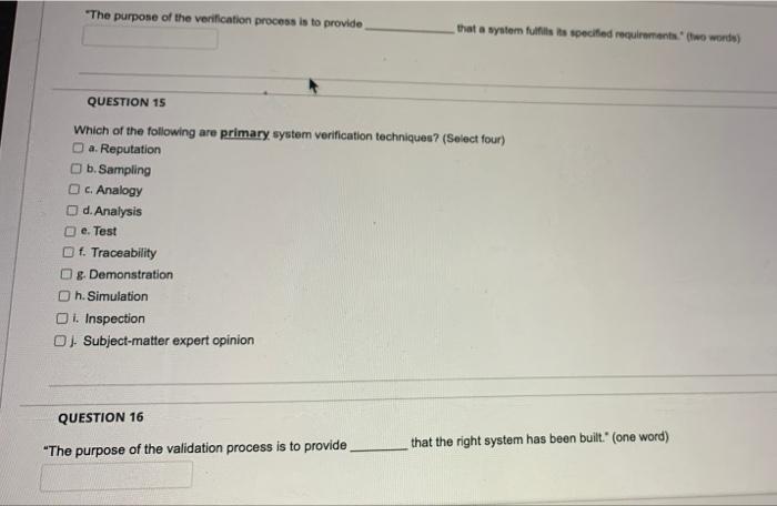 Solved "The purpose of the verification process is to | Chegg.com