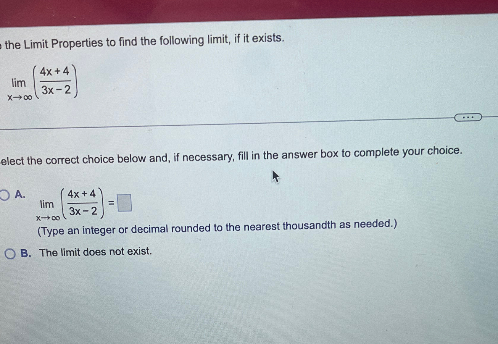 Solved the Limit Properties to find the following limit, ﻿if | Chegg.com