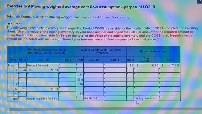 Solved Exercise 6-9 Moving weighted average cost flow | Chegg.com