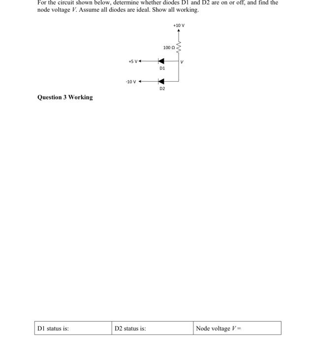 Solved For the circuit shown below, determine whether diodes | Chegg.com