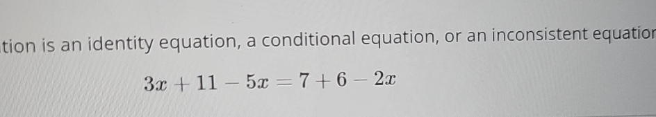 Solved tion is an identity equation, a conditional equation, | Chegg.com