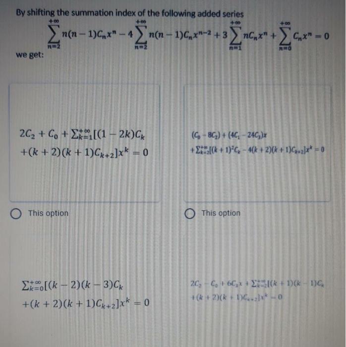 Solved +00 By shifting the summation index of the following | Chegg.com