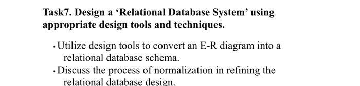 Solved Task7. Design a ‘Relational Database System' using | Chegg.com