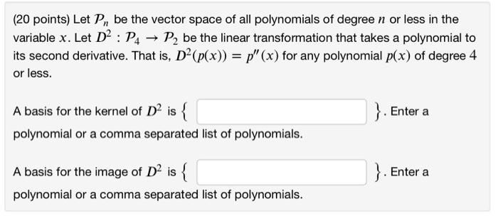 Solved (20 points) The linear tranformation L defined by | Chegg.com