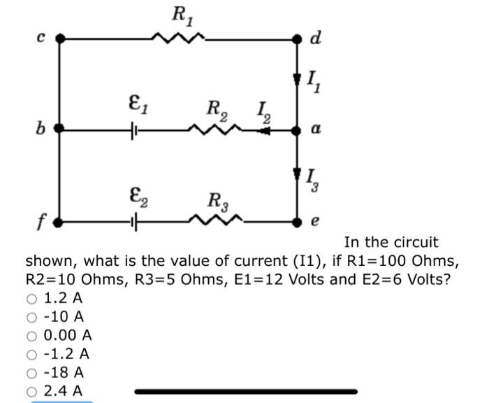 Solved shown, what is the value of current (I1), if R1=100 | Chegg.com