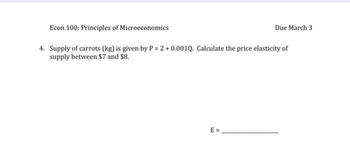 Solved Econ 100: Principles of Microeconomics Due March 3 4. | Chegg.com