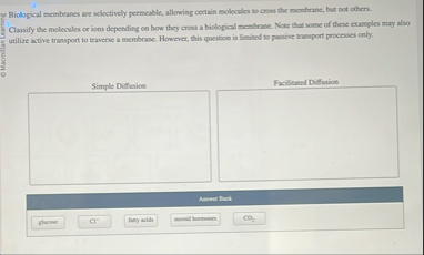 Solved Biological membranes are selectively permeable, | Chegg.com