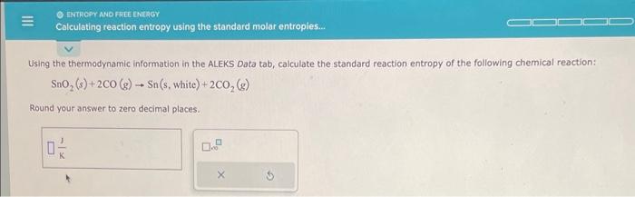 Solved Using the thermodynamic information in the ALEKS Data | Chegg.com