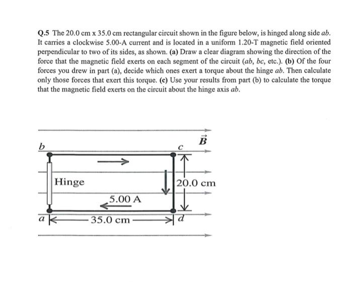 Solved Q.5 The 20.0 cm x 35.0 cm rectangular circuit shown | Chegg.com