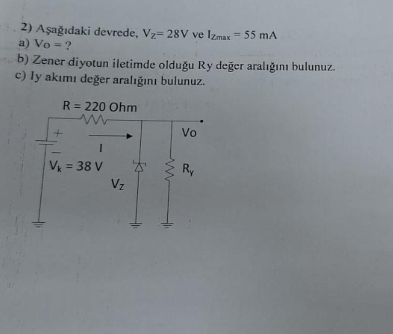 Solved Aşağıdaki devrede, VZ=28V ﻿ve IZmax=55mAa) V0= ?b) | Chegg.com