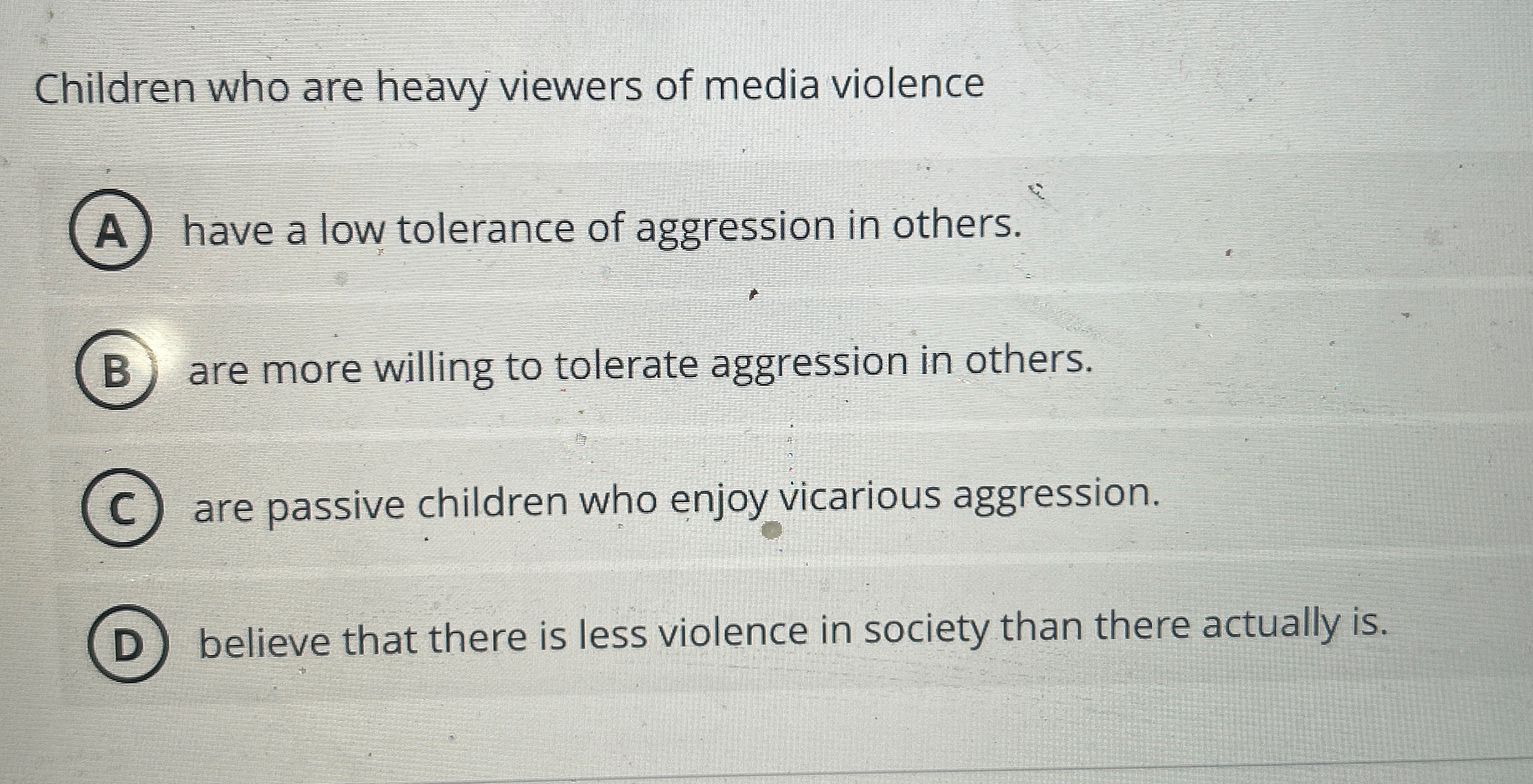 Solved Children who are heavy viewers of media violence | Chegg.com