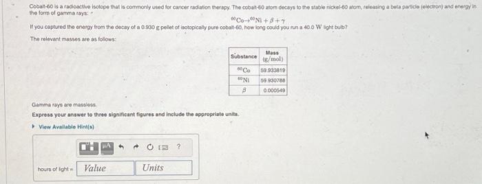 Cobalt-60 is a radioactive isotope that is commonly | Chegg.com