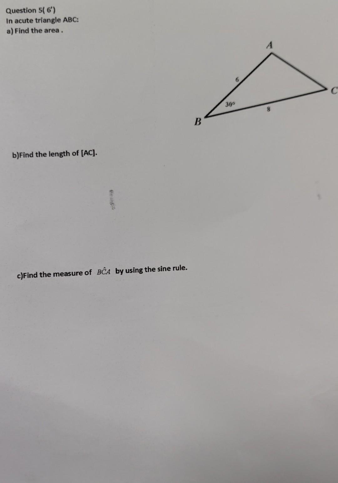 Solved Question 5( 6′) In acute triangle ABC: a) Find the | Chegg.com