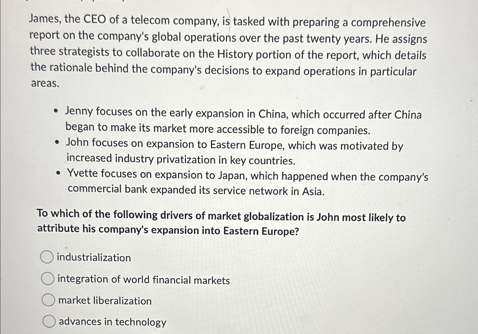 Solved James, the CEO of a telecom company, is tasked with | Chegg.com