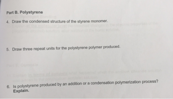 Solved Part B. Polystyrene 4. Draw the condensed structure | Chegg.com